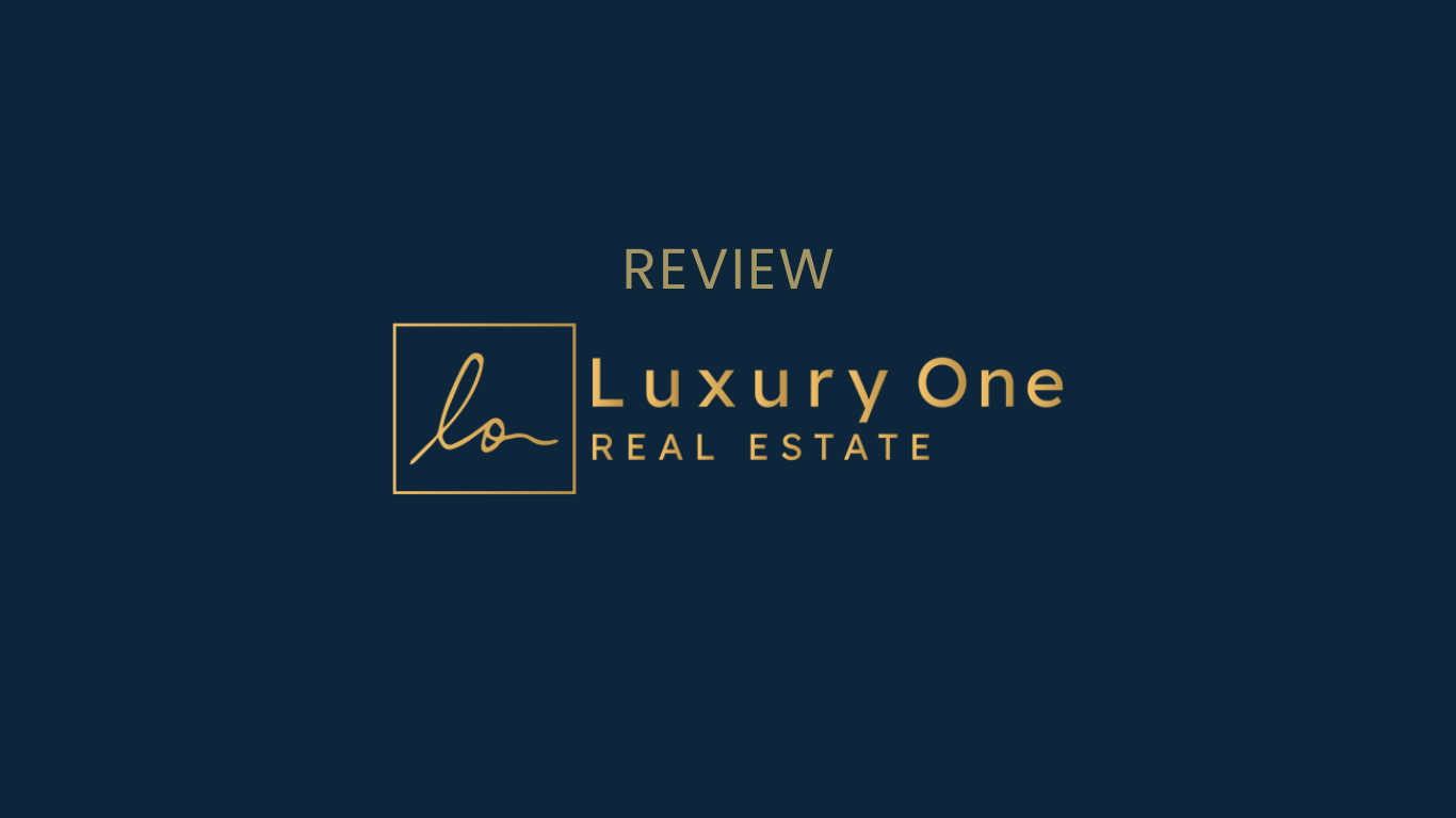 Luxury One Real Estate In Dubai Company Review The Luxury Playbook